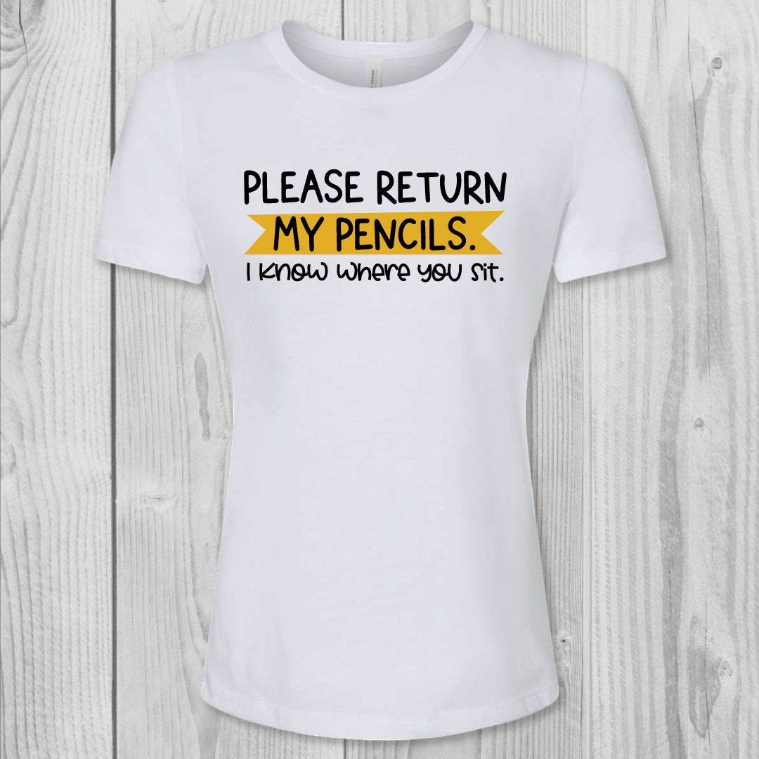 Please Return My Pencils. I Know Where You Sit. – Desert Sage Designs LLC